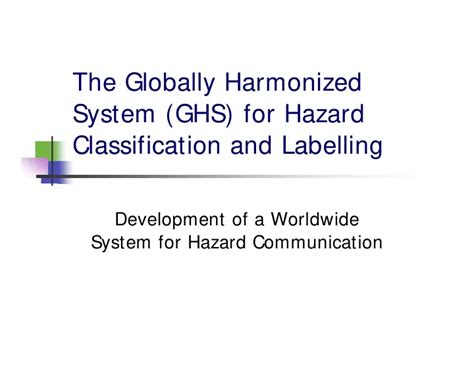 Ppt The Globally Harmonized System Ghs For Hazard Classification