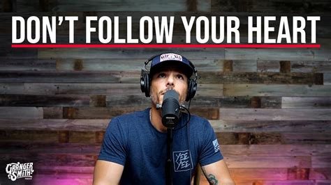 Why You Shouldn T Follow Your Heart YouTube