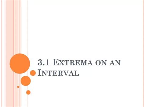 Ppt 3 1 Extrema On An Interval Powerpoint Presentation Free Download Id 2931329