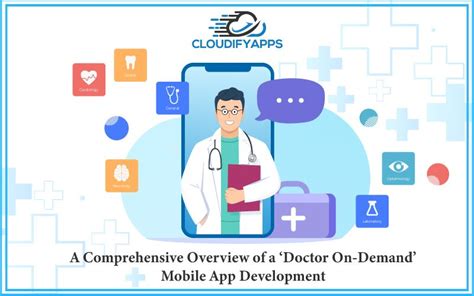 A Comprehensive Overview Of A ‘doctor On Demand Mobile App Development