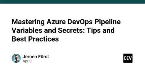 mastering azure devops pipeline variables and secrets tips and best