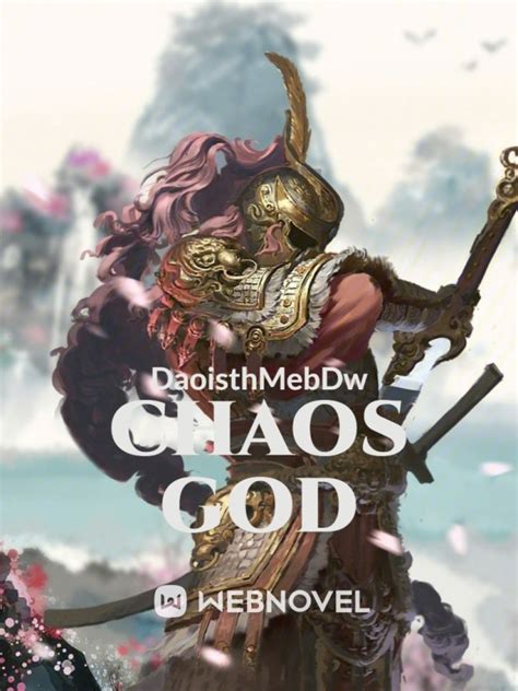 Chaos God Daoisthmebdw Webnovel