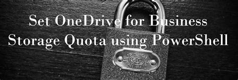 How To Set Onedrive For Business Storage Quota Using Powershell Jiji