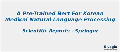 A Pre Trained Bert For Korean Medical Nlp S Logix