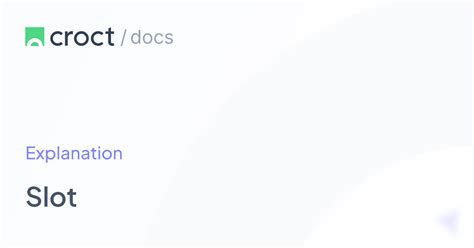Slot Croct Documentation
