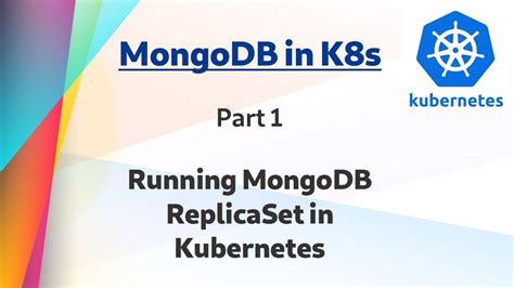 [ kube 60 1 ] running mongodb replicaset in kubernetes part 1 youtube