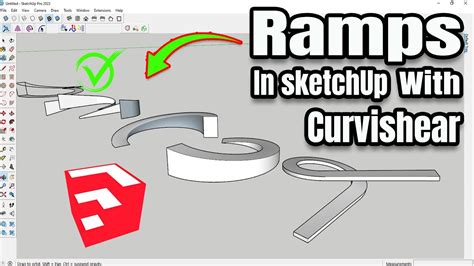 How To Use Curvishear In Sketchup Modeling Ramps In Sketchup With