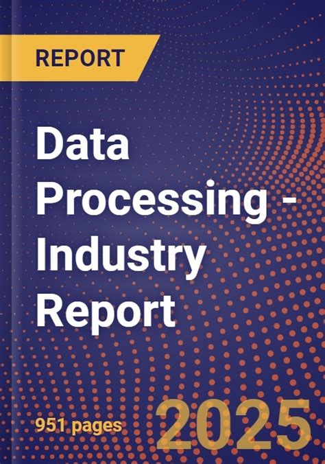 Data Processing Industry Report