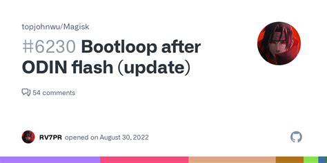 Bootloop After ODIN Flash Update Issue Topjohnwu Magisk GitHub