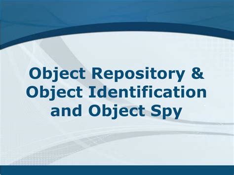 Ppt Object Repository Lesson Powerpoint Presentation Free Download