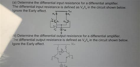 Solved A Determine The Differential Input Resistance For A Chegg Com