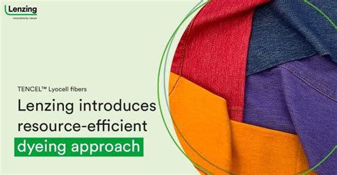 Lenzing Introduces New Resource Efficient Dyeing Approach For Tencel™ Lyocell Fibers — Texintel