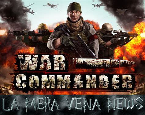 La Mera Vena News En War Commander Facebook