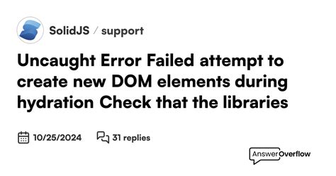 Uncaught Error Failed Attempt To Create New Dom Elements During Hydration Check That The