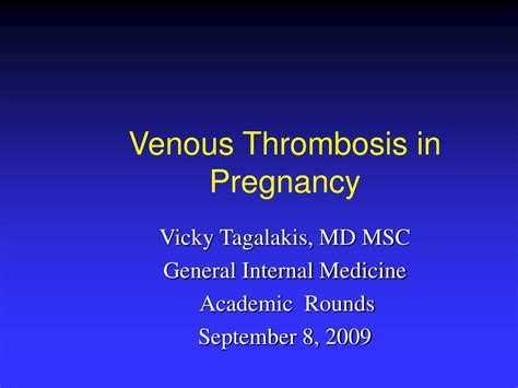 Ppt Venous Thrombosis In Pregnancy Diagnosis Treatment And Risk