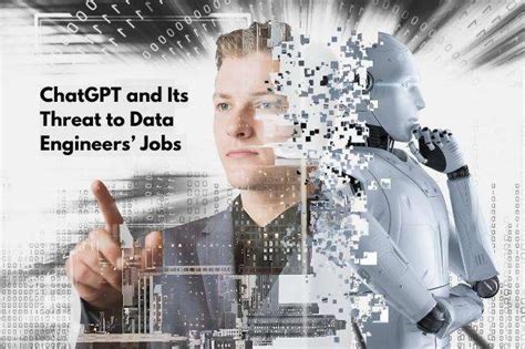 chatgpt and its threat to data engineers jobs c2s technologies