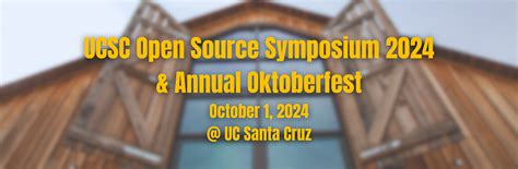 2024 Ucsc Open Source Symposium Ucsc Ospo