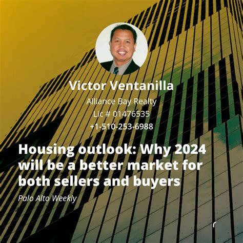 Why 2024 Will Be A Better Housing Market Victor Ventanilla Posted On