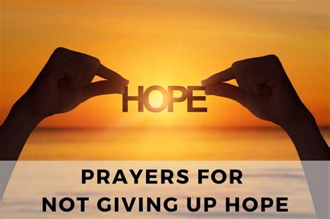 10 Empowering Prayers For Not Giving Up Hope Strength In Prayer
