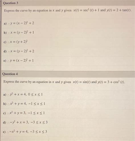 Solved Question Express The Curve By An Equation In X And Chegg