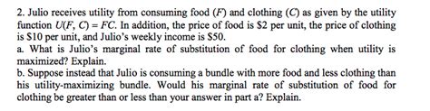 solved 2 julio receives utility from consuming food f and