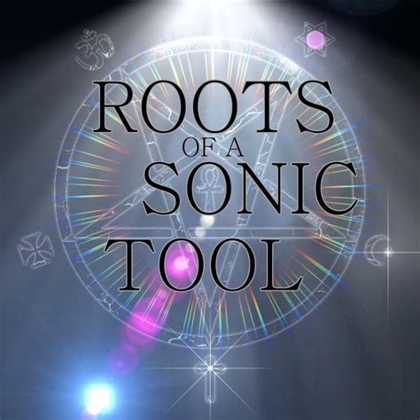 Roots Of A Sonic Tool Dance Lyrics Musixmatch