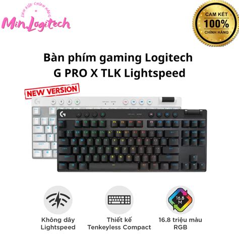 B N Ph M Gaming Kh Ng D Y Logitech G Pro X Tkl Lightspeed Tactile En Tr Ng S N Ph M Ch Nh