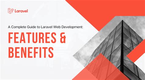 A Complete Guide To Laravel Web Development Features Benefits Read Trending Blogs