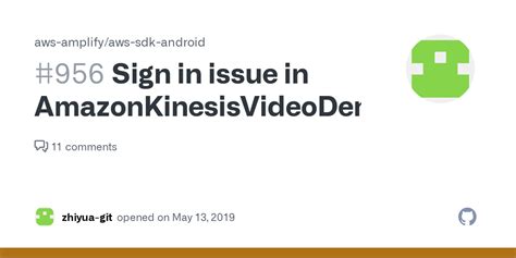 sign in issue in amazonkinesisvideodemoapp · issue 956 · aws amplify