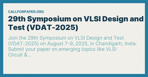 vdat 2025 29th symposium on vlsi design and test