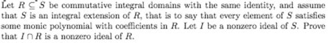 Solved Let Rs Be Commutative Integral Domains With The Same