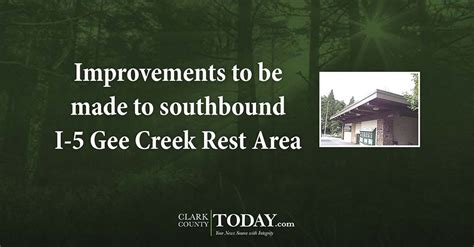Improvements To Be Made To Southbound I 5 Gee Creek Rest Area