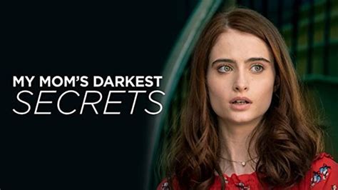 My Moms Darkest Secrets 2019