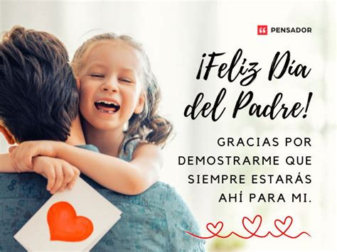 89 Frases Para El Día Del Padre Que Tocarán Su Corazón Pensador