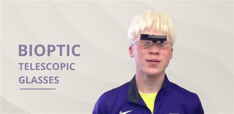 Bioptic Telescopic Glasses A Guide For People With Low Vision