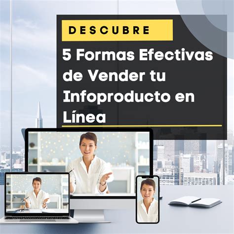 5 Formas Efectivas De Vender Tu Infoproducto En Línea ¡con El Kit De