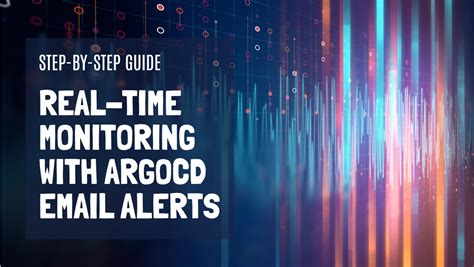 Argocd Email Alerts A Step By Step Guide For Real Time Monitoring