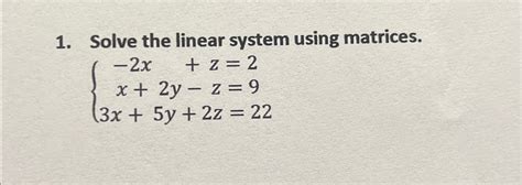 Solved Solve The Linear System Using