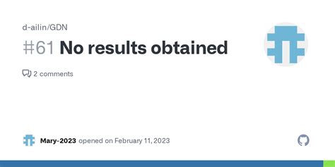 No Results Obtained · Issue 61 · D Ailingdn · Github