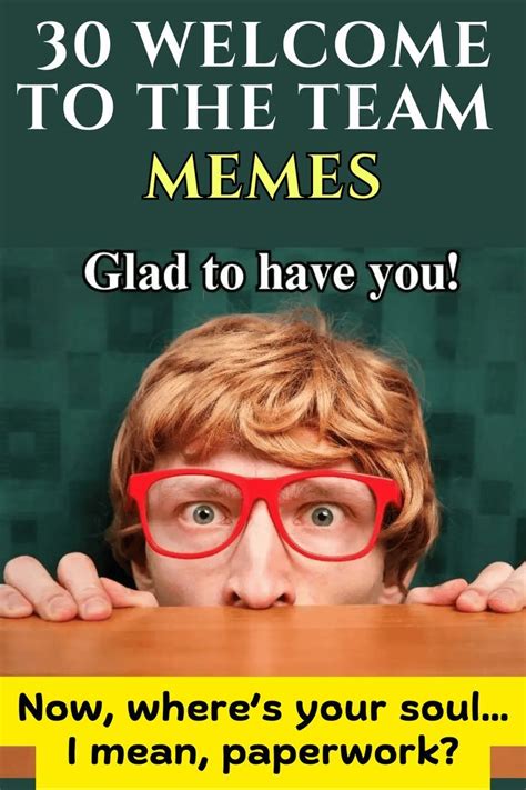 30 Welcome To The Team Memes The Funniest Way To Greet New Employees