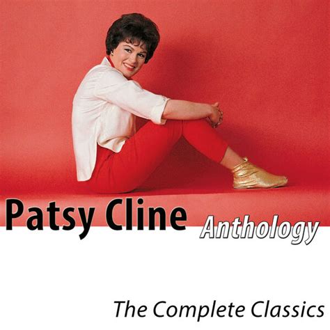Anthology The Complete Classics Remastered Patsy Cline Qobuz