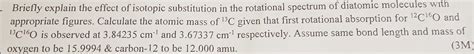Briefly Explain The Effect Of Isotopic Substitution