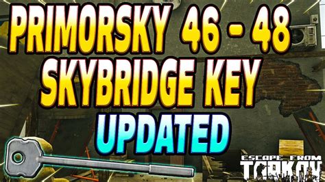 Primorsky 46 48 Skybridge Key Updated Key Guide Escape From