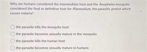 Solved Why Are Humans Considered The Intermediate Host And