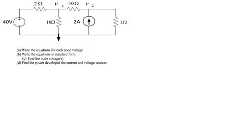 Solved Write The Equations For Each Node Voltage Write The Chegg