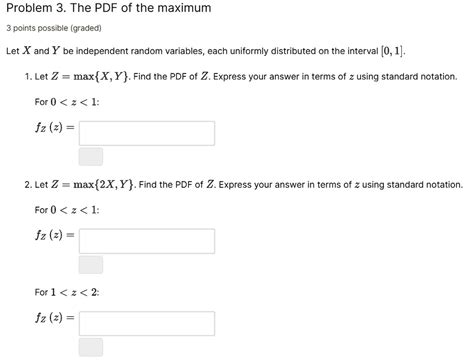 solved problem 3 the pdf of the maximum points possible graded let x and y be independent
