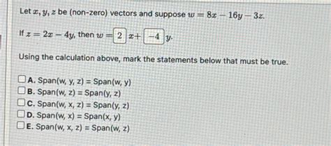 solved let x y z ﻿be non zero ﻿vectors and suppose