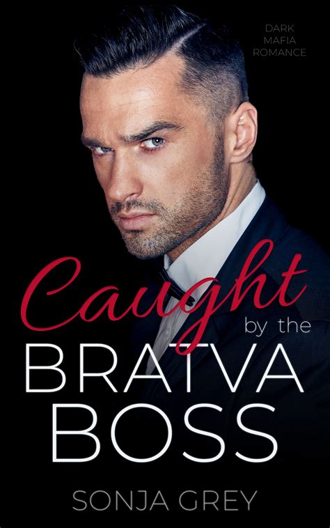 Caught By The Bratva Boss Fedorov Bratva 1 By Sonja Grey Goodreads