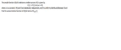 solved the sample function x t of a stationary random