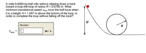 Solved A Solid 06950 Kg Ball Rolls Without Slipping Down A